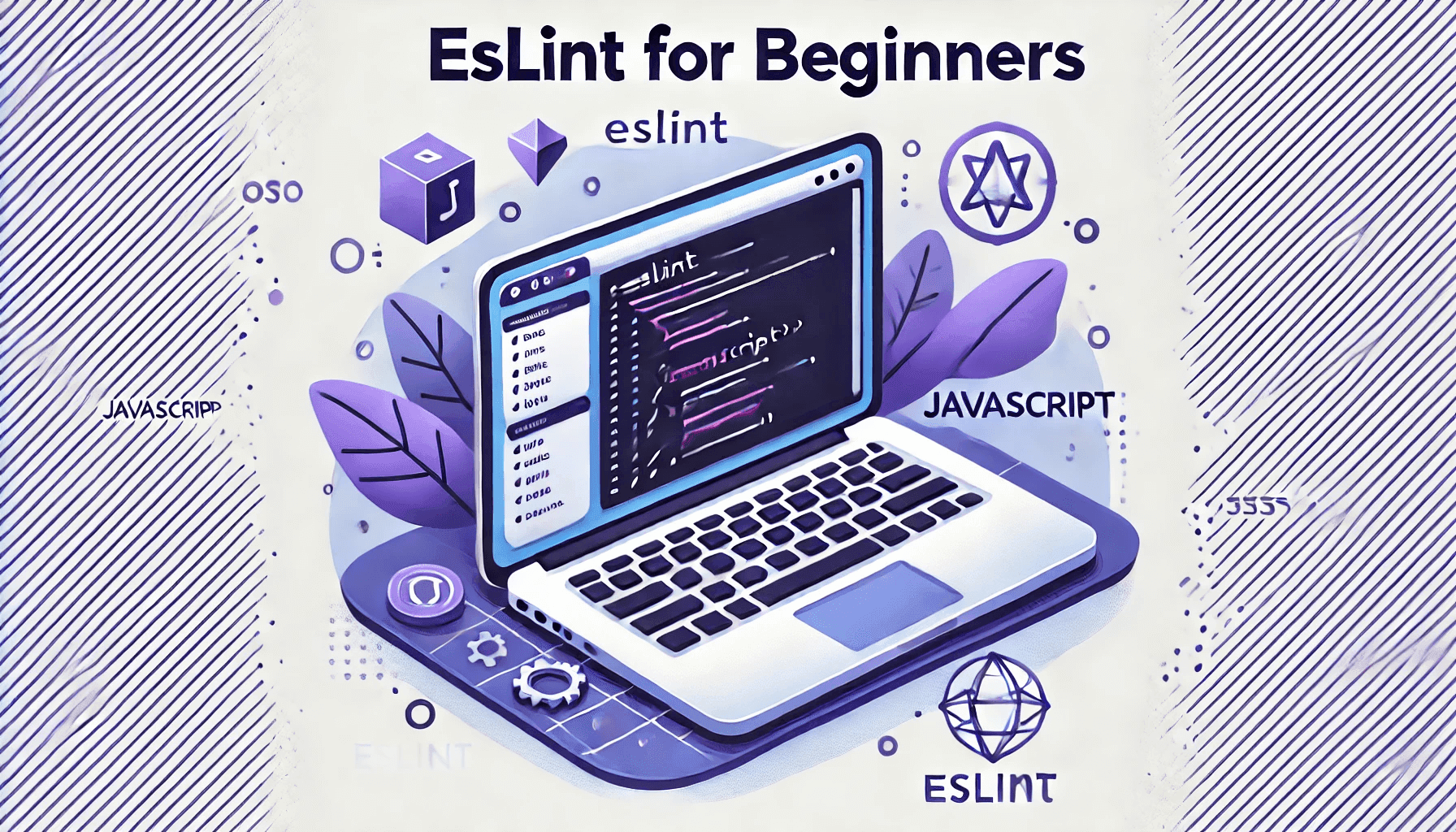 Searching ESLint for Beginners? Read This Now!
